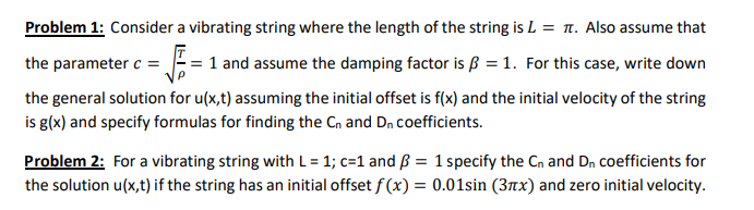 Solved Problem 1: Consider a vibrating string where the | Chegg.com