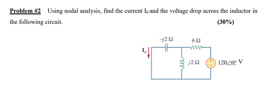 Solved Problem #2 Using nodal analysis, find the current I0 | Chegg.com