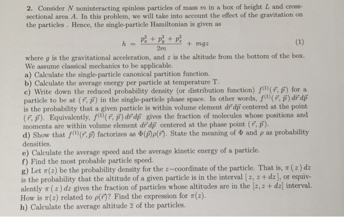 Solved 2. Consider N noninteracting spinless particles of | Chegg.com