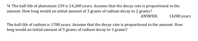 Solved 1. The half-life of plutonium 239 is 24,200 years. | Chegg.com