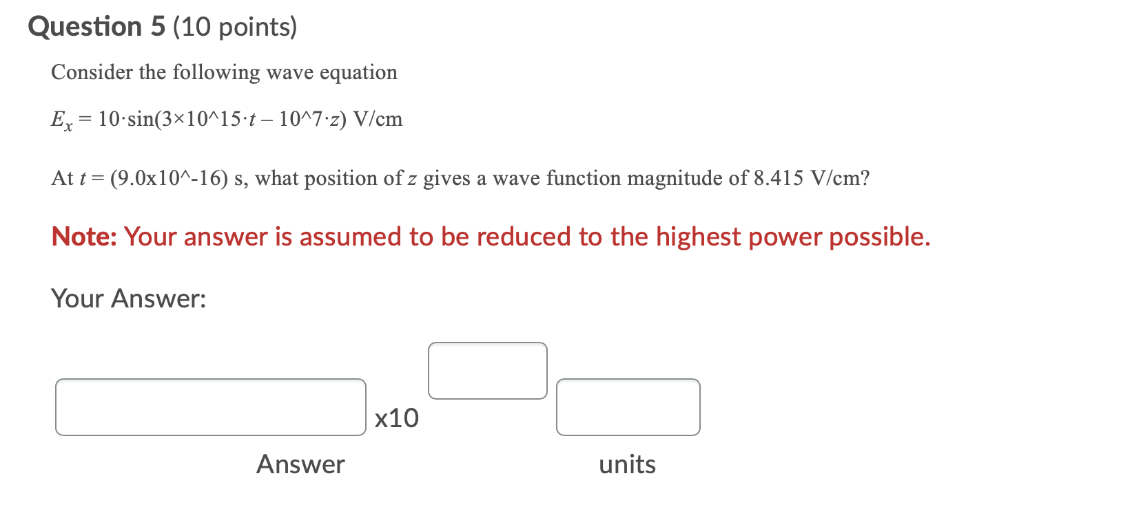 Solved Question 5 (10 points) Consider the following wave | Chegg.com