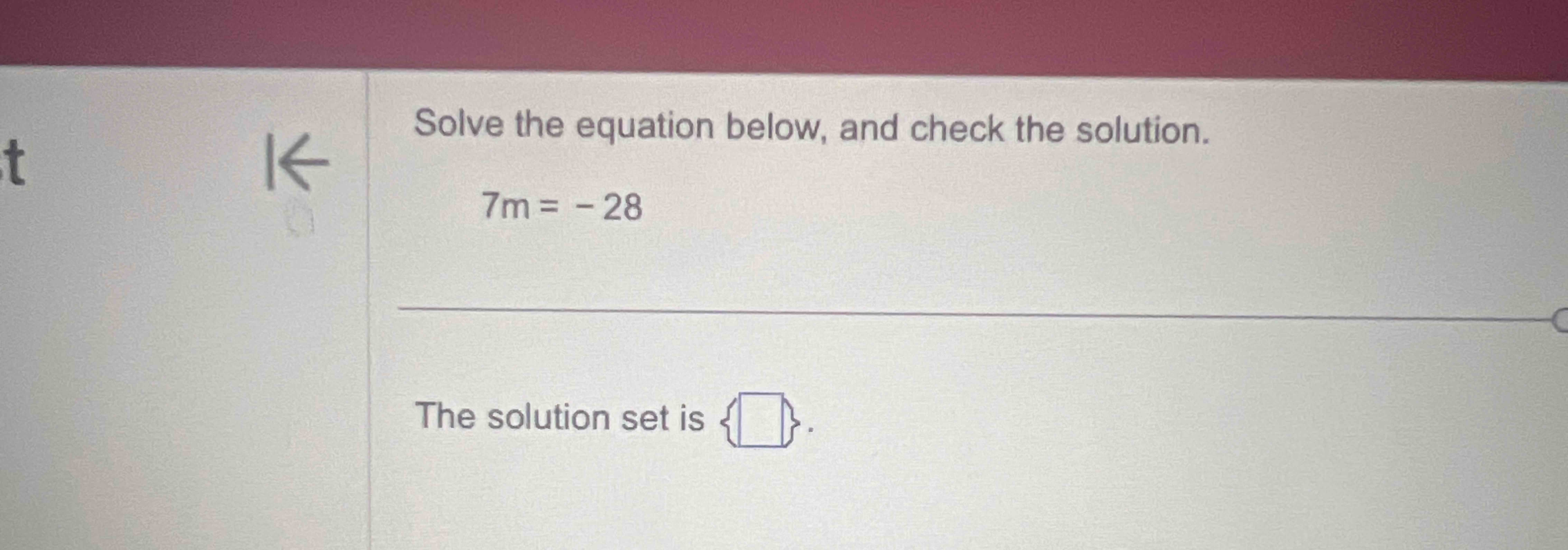 Solved Solve the equation below, and check the | Chegg.com