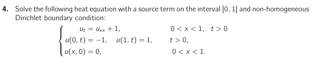 Solved Solve The Following Heat Equation With A Source Term
