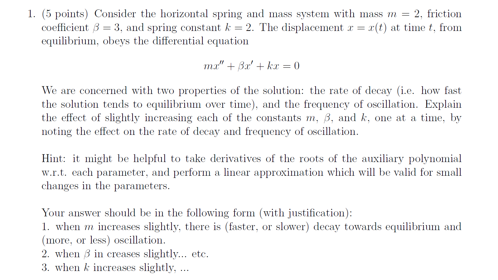 Solved 1. (5 points) Consider the horizontal spring and mass | Chegg.com