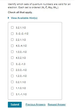 Solved Identify which sets of quantum numbers are valid for | Chegg.com