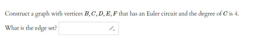 Solved Construct a graph with vertices B, C, D, E, F that | Chegg.com