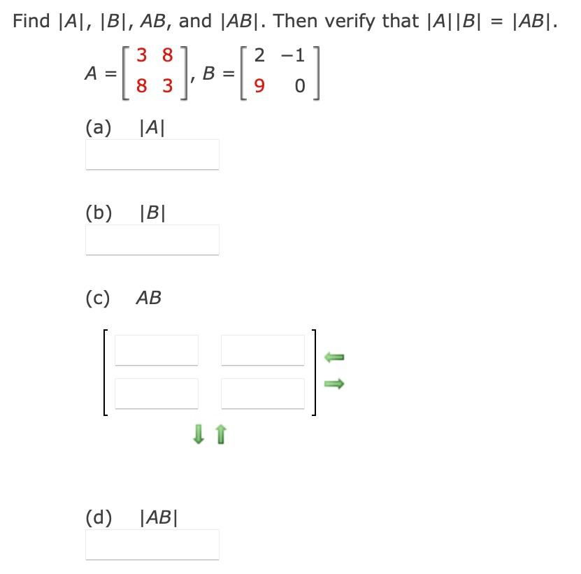 Solved Find ∣A∣,∣B∣,AB, and ∣AB∣. Then verify that | Chegg.com