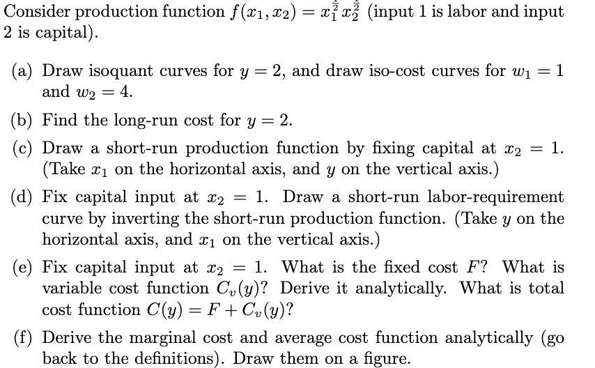 Solved = 1. Consider production function f (x1, x2) = xị xã | Chegg.com