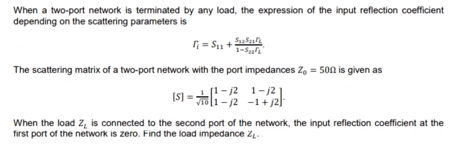 Solved When a two-port network is terminated by any load, | Chegg.com
