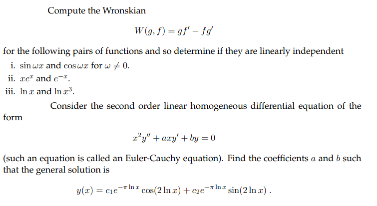 Solved Compute the Wronskian W(g,f)=gf′−fg′ for the | Chegg.com
