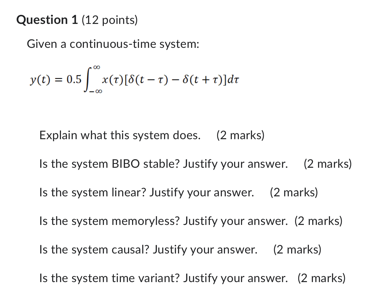 Solved Given a continuous-time system: | Chegg.com