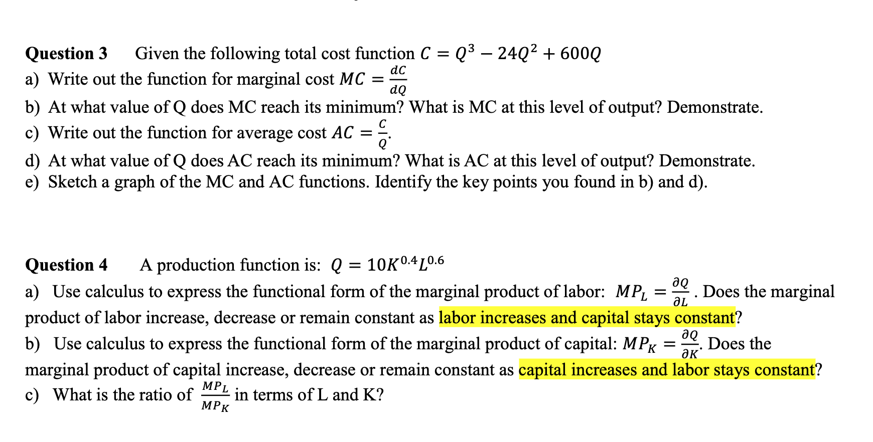 Solved Question 3 Given the following total cost function | Chegg.com