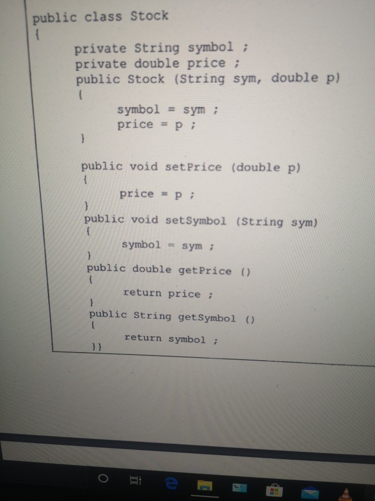 Solved public class Stock private String symbol ; private | Chegg.com