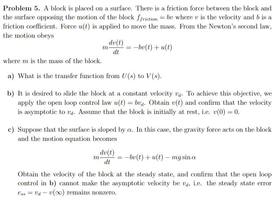 Solved Problem 5. A block is placed on a surface. There is a | Chegg.com
