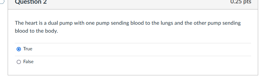 The heart is a dual pump with one pump sending blood | Chegg.com