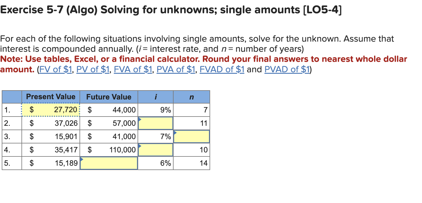 Solved Exercise 5-7 (Algo) ﻿Solving for unknowns; single | Chegg.com