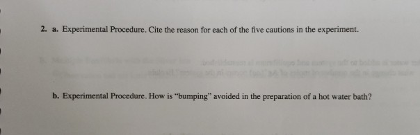 Solved 2. a. Experimental Procedure. Cite the reason for | Chegg.com