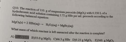 Solved Q10. The reaction of 110. g of magnesium peroxide | Chegg.com