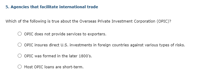 Solved 5. Agencies that facilitate international trade Which | Chegg.com
