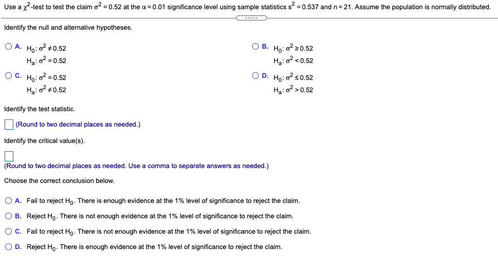 Solved Use a x2-test to test the claim o2 = 0.52 at the a = | Chegg.com