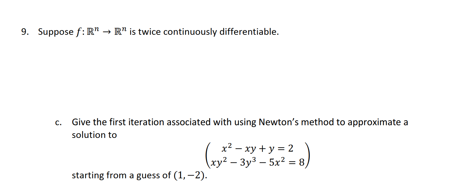 Solved 9. Suppose f:R” → R™ is twice continuously | Chegg.com