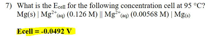 Solved What is the Ecell for the following concentration | Chegg.com