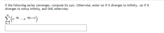 Solved If the following series converges, compute its sum. | Chegg.com