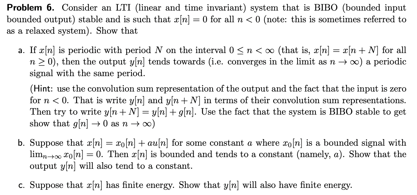 Solved Problem 6. Consider an LTI (linear and time | Chegg.com