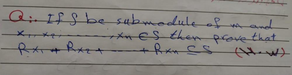 Solved Q. If S be submodule of m and +xnes then prove that | Chegg.com