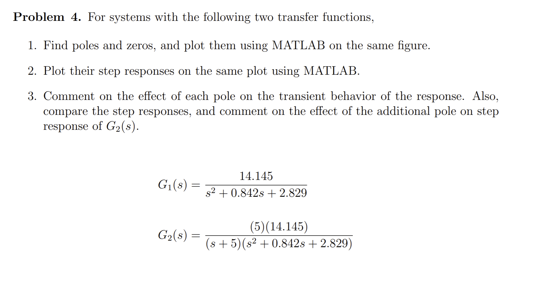 Solved Problem 4. For systems with the following two | Chegg.com