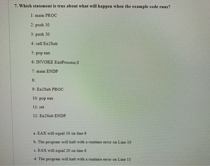 Solved 7. Which statement is true about what will happen | Chegg.com