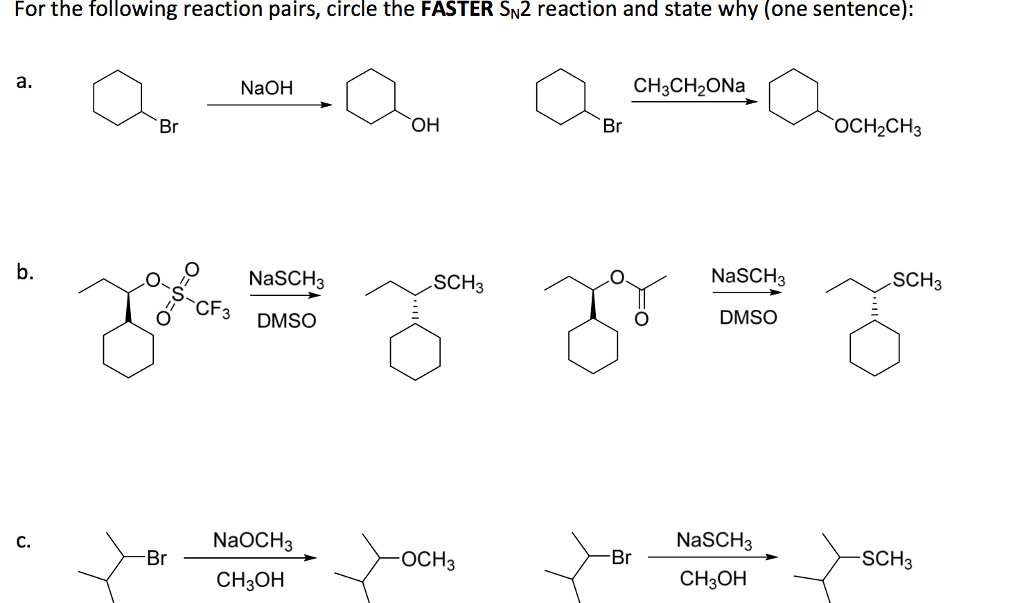 Solved For the following reaction pairs, circle the FASTER | Chegg.com