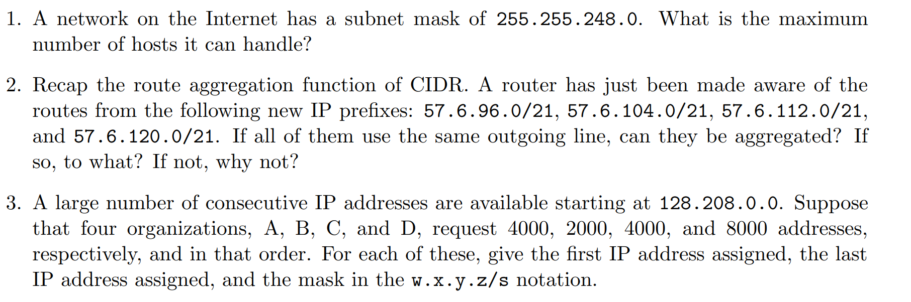 Solved 1. A network on the Internet has a subnet mask of | Chegg.com