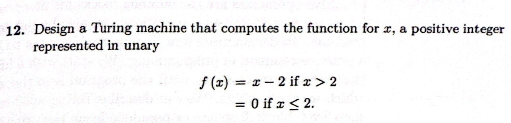 Solved Design a Turing machine that computes the function | Chegg.com
