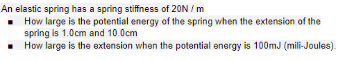 Solved An elastic spring has a spring stiffness of 20N / m • | Chegg.com