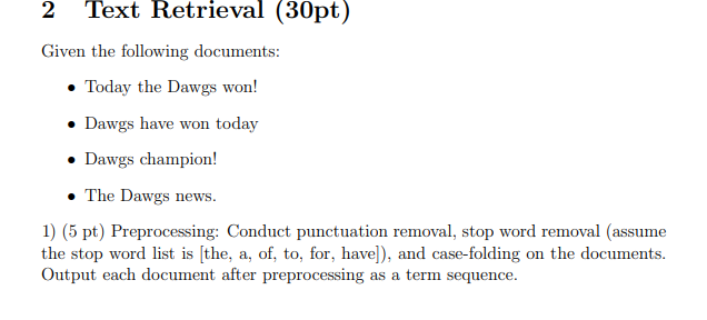 Solved 2 Text Retrieval (30pt) Given the following | Chegg.com