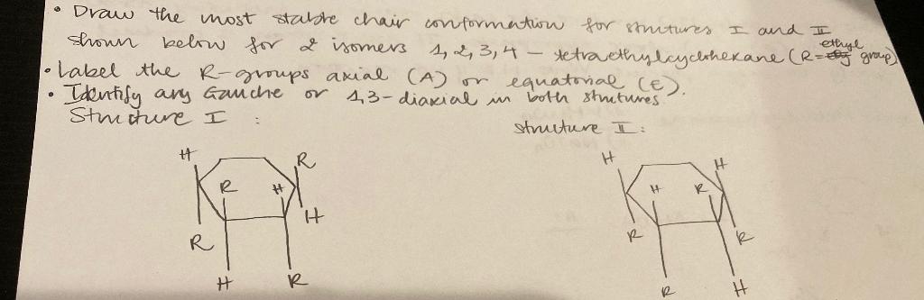 Solved • Draw the most stable chair conformation for | Chegg.com