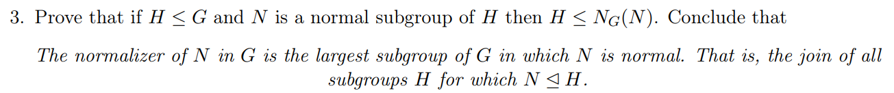 Solved 3. Prove that if H≤G and N is a normal subgroup of H | Chegg.com