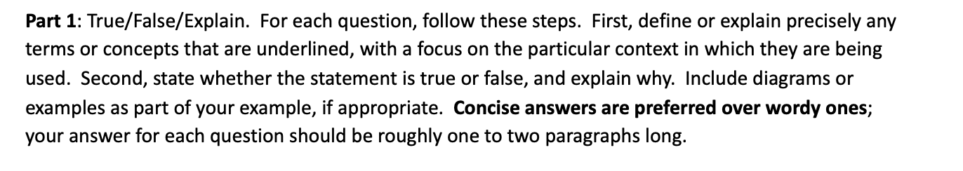 Solved Part 1: True/False/Explain. For each question, follow | Chegg.com