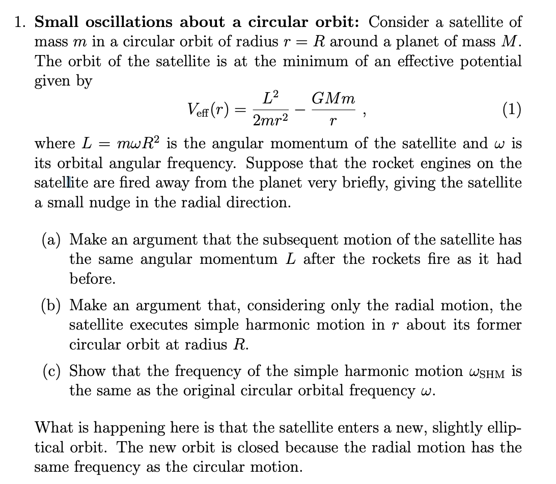 Solved 1. Small oscillations about a circular orbit: | Chegg.com