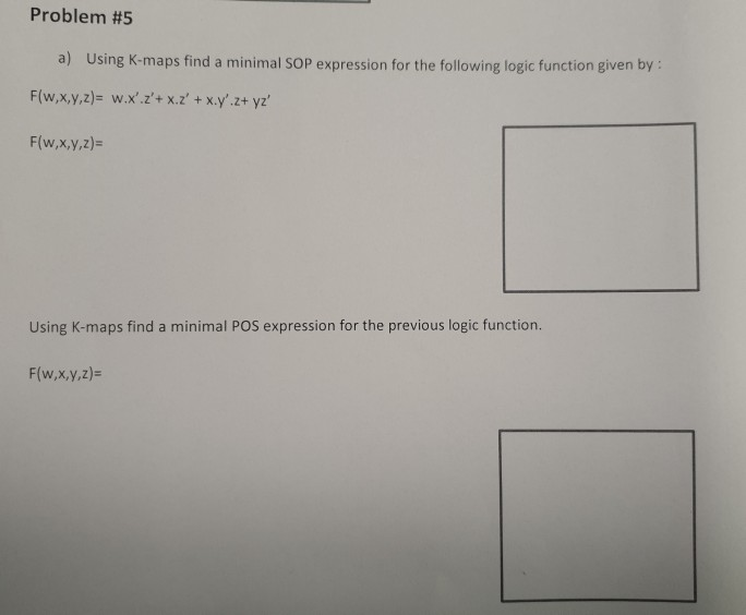 Solved Problem #5 a) Using K-maps find a minimal SOP | Chegg.com