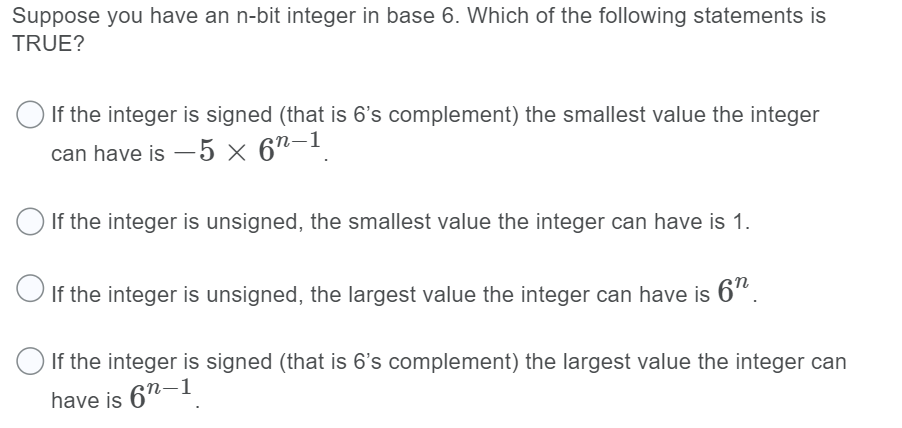 Solved Suppose you have an n-bit integer in base 6. Which of | Chegg.com