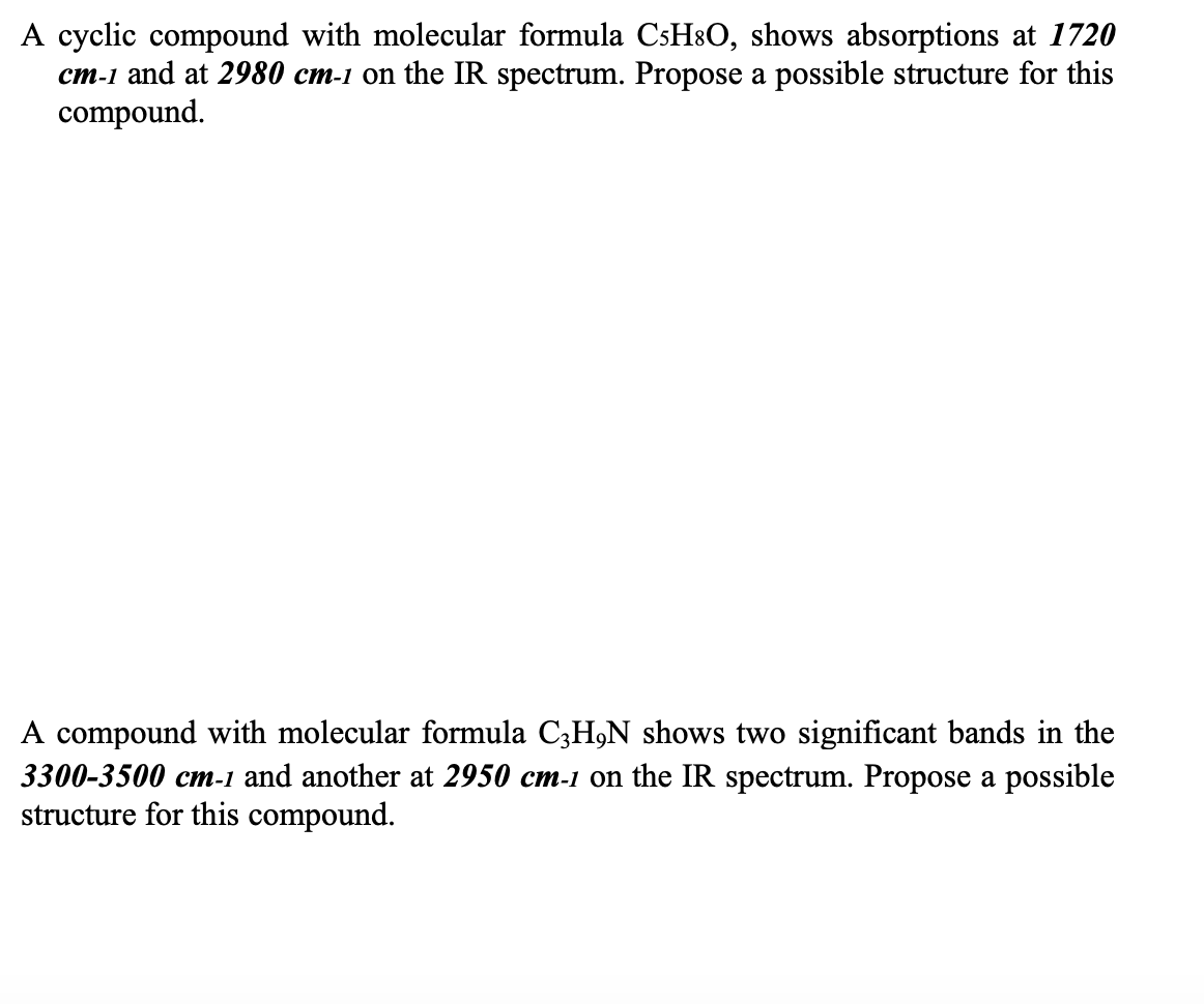Solved - A cyclic compound with a molecular formula C5H8O, | Chegg.com
