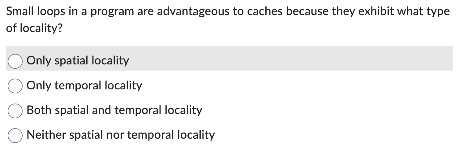 Solved Small loops in a program are advantageous to caches | Chegg.com