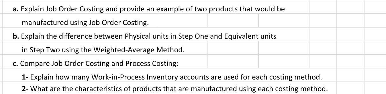 Solved a. Explain Job Order Costing and provide an example | Chegg.com