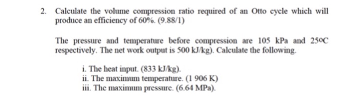 Solved Calculate the volume compression ratio required of an | Chegg.com