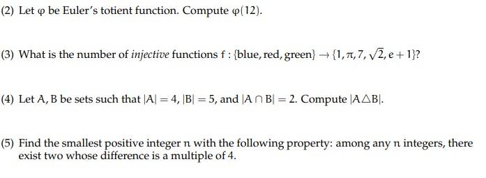 Solved (2) Let o be Euler's totient function. Compute p(12). | Chegg.com