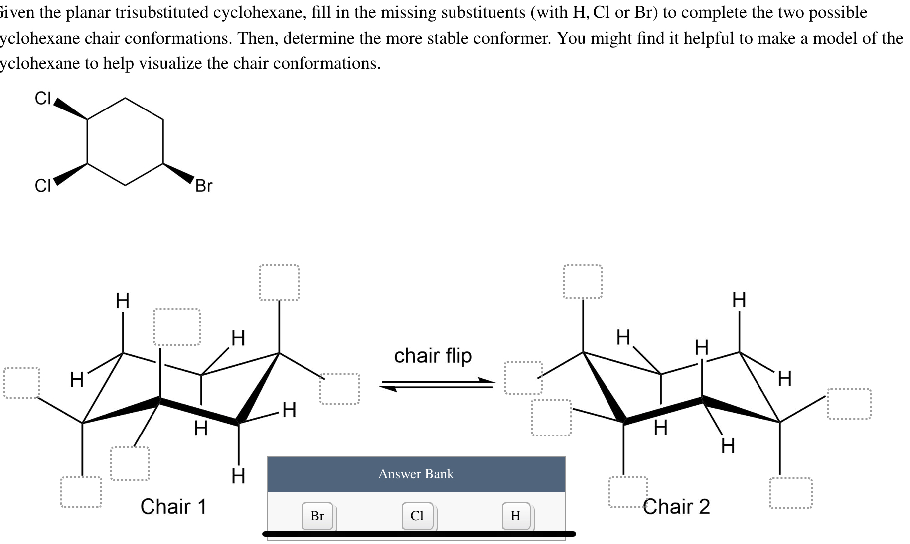 Solved iven the planar trisubstituted cyclohexane, fill in | Chegg.com