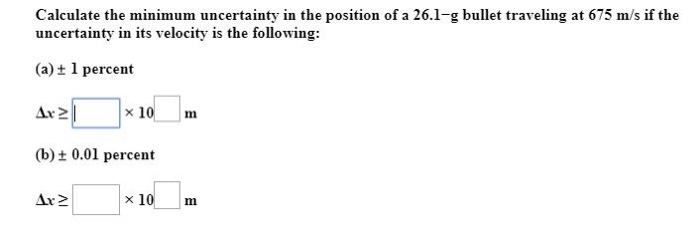 Solved Calculate the minimum uncertainty in the position of | Chegg.com