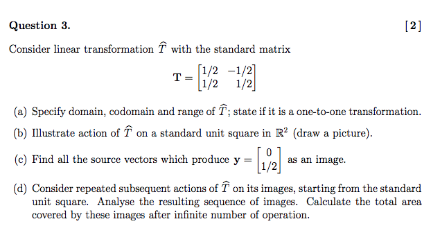 Solved Question 3. Consider linear transformation Î with the | Chegg.com